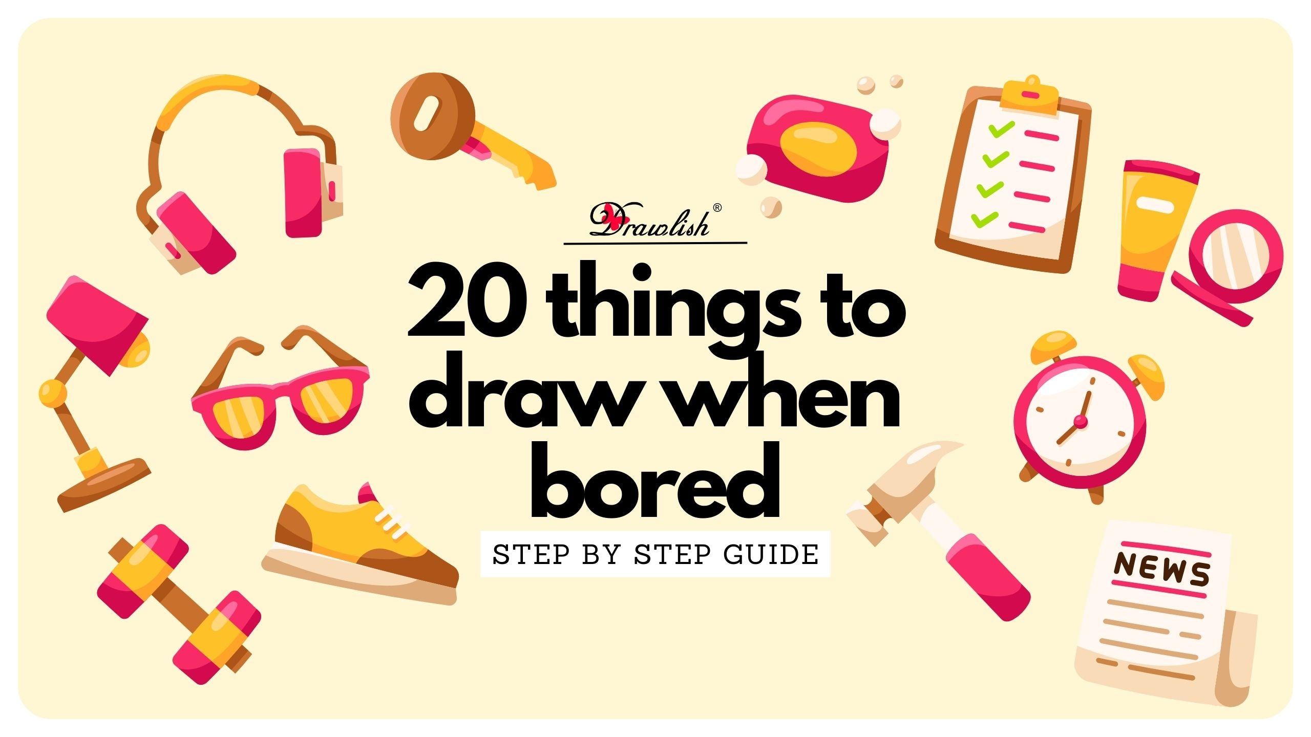 20 Things To Draw When Bored – Drawlish