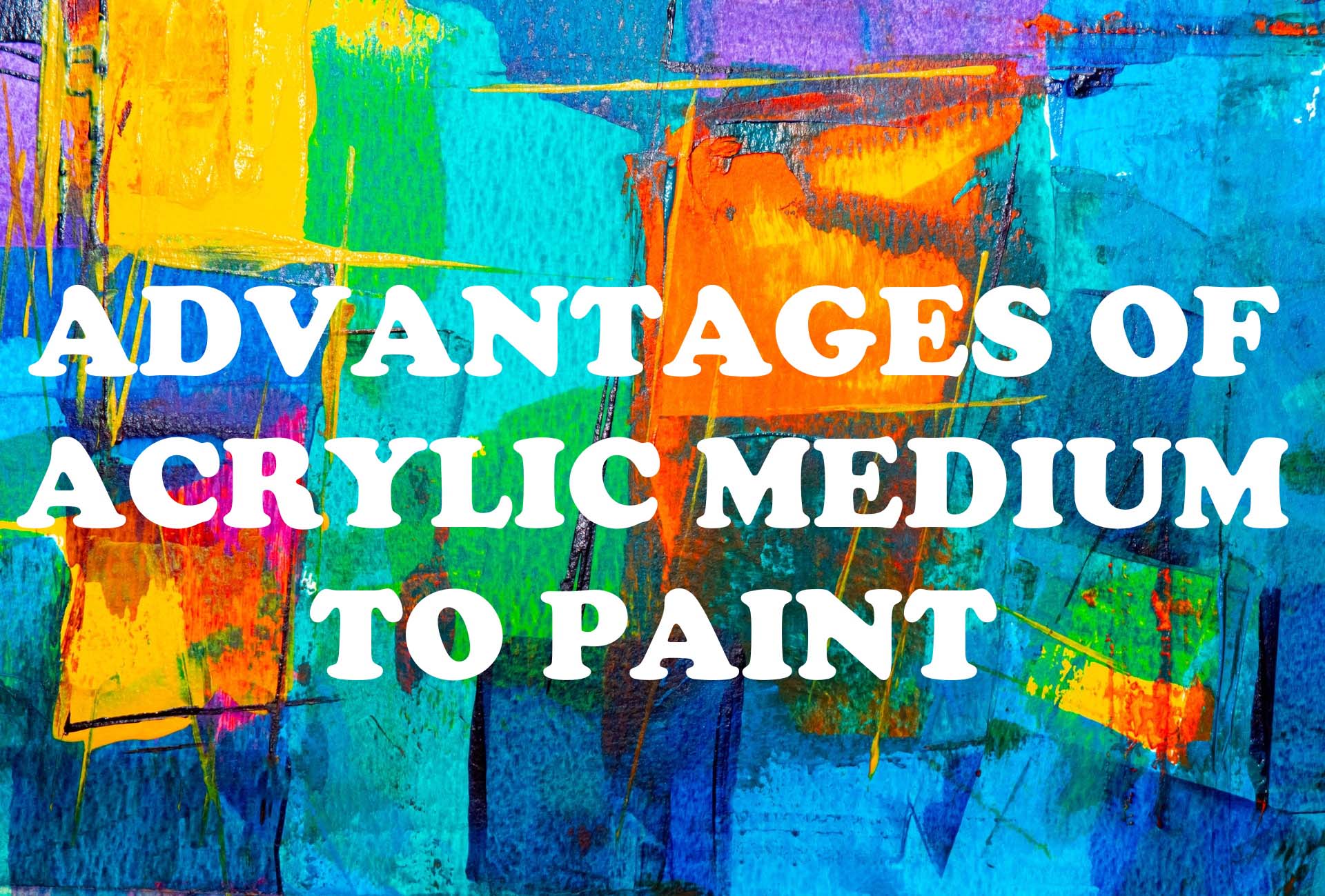 Acrylic Paint Essentials: Brief Knowledge | Drawlish Blog