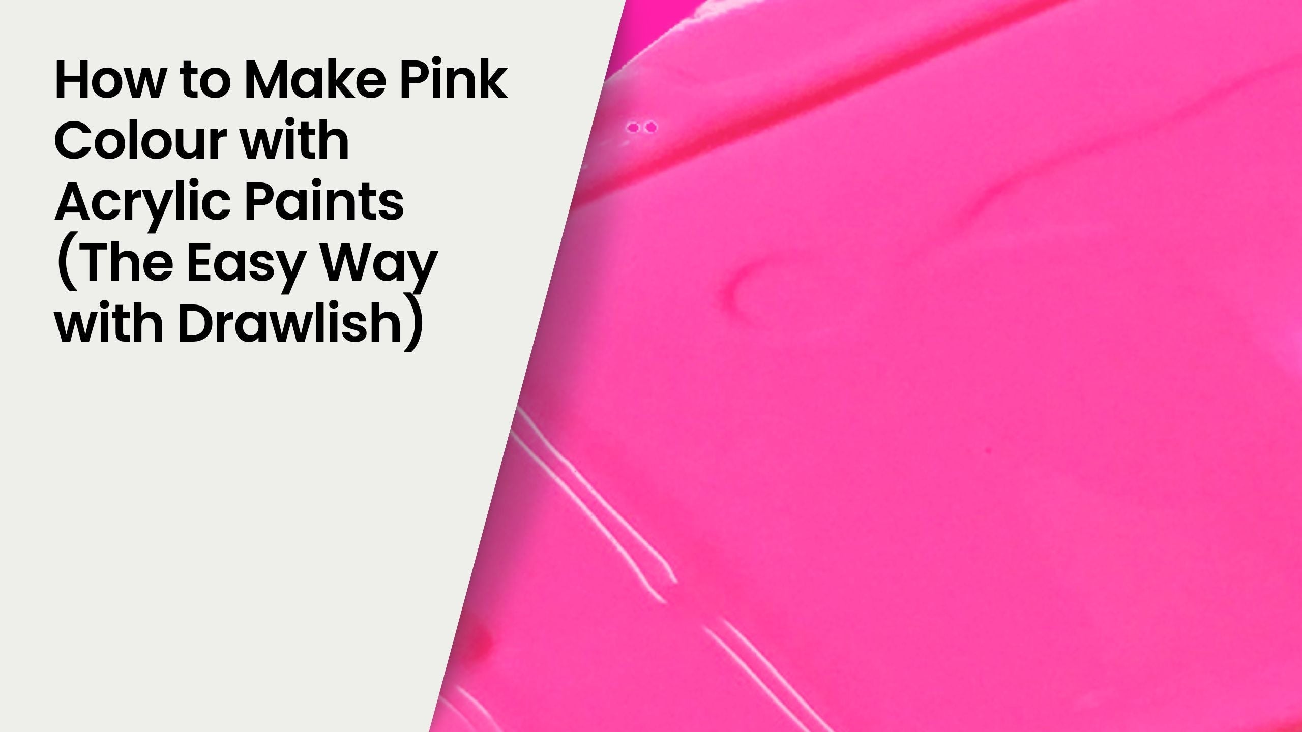 How to Make Pink Colour with Acrylic Paints – Drawlish