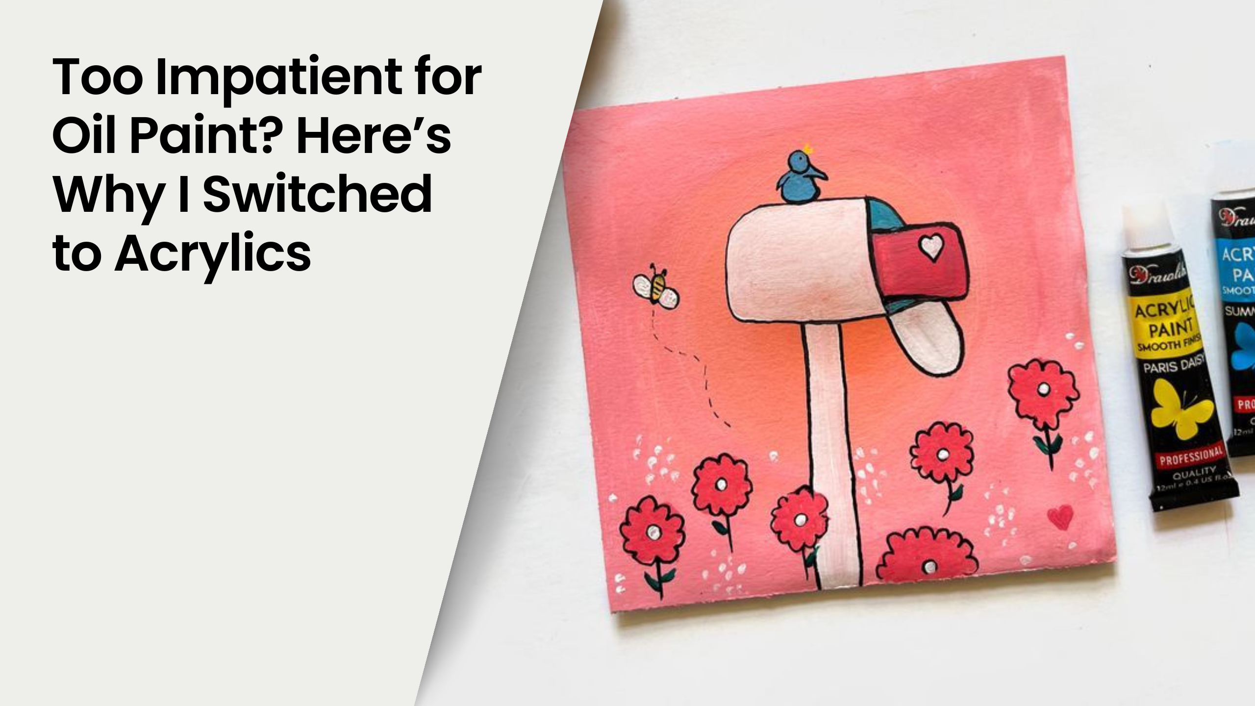 Too Impatient for Oil Paint? Here’s Why I Switched to Acrylics – Drawlish