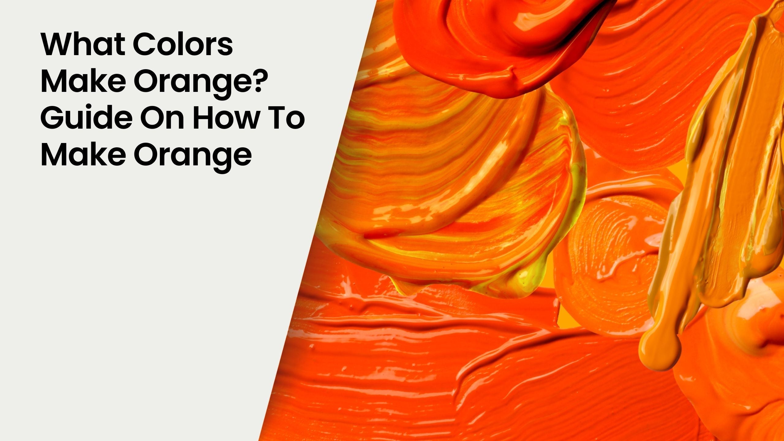 What Colors Make Orange? Guide On How To Make Orange – Drawlish